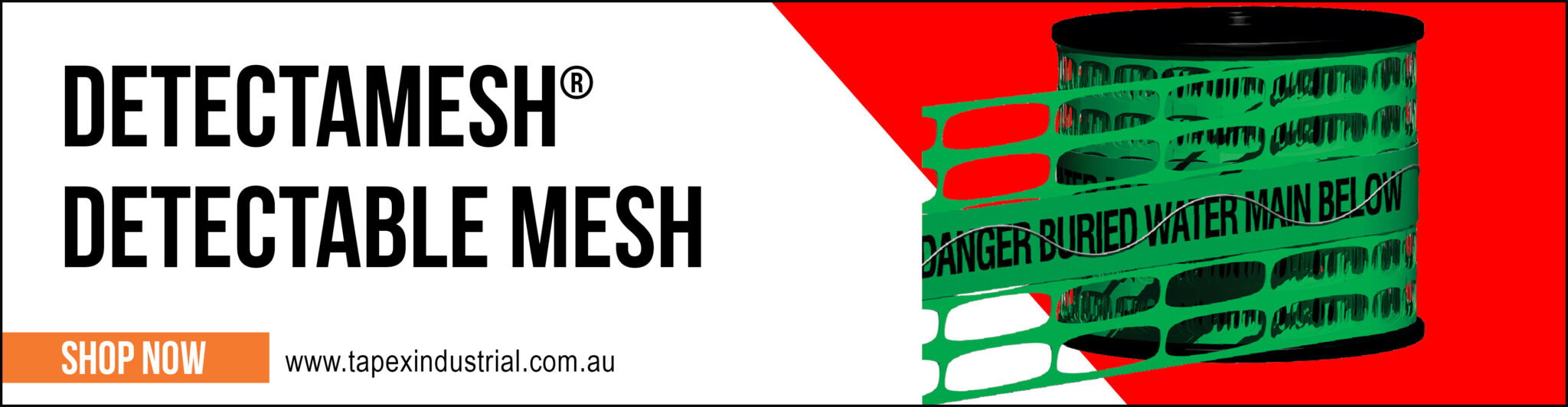 The Importance of Using Underground Warning Tapes and Mesh - Tapex Industrial